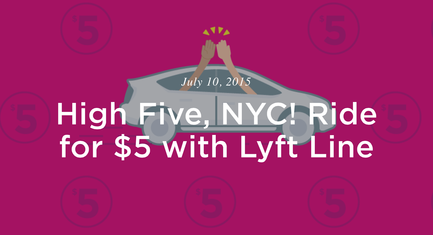 Sizzling Deal: $5 Lyft Rides ANYWHERE in NYC (Below 97th Street ...